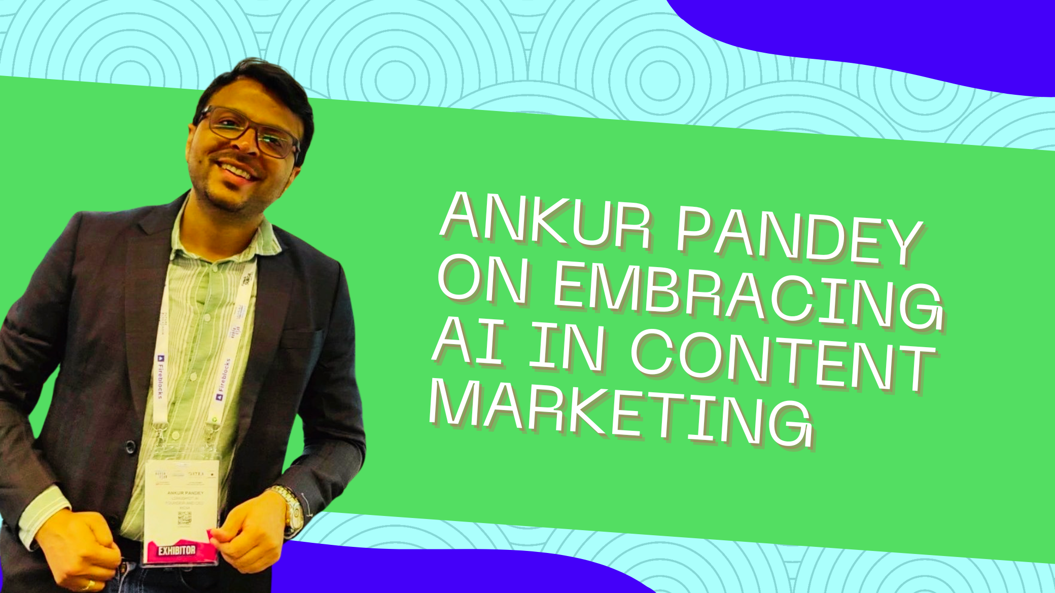 The Future of AI in Content Marketing: Insights from Ankur Pandey of Longshot.ai